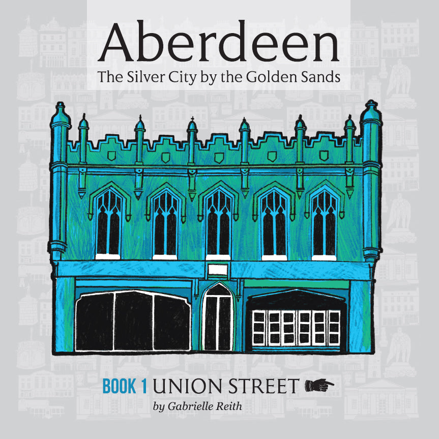 Aberdeen "The Silver City by the Golden Sands" Book 1 : Union Street ...